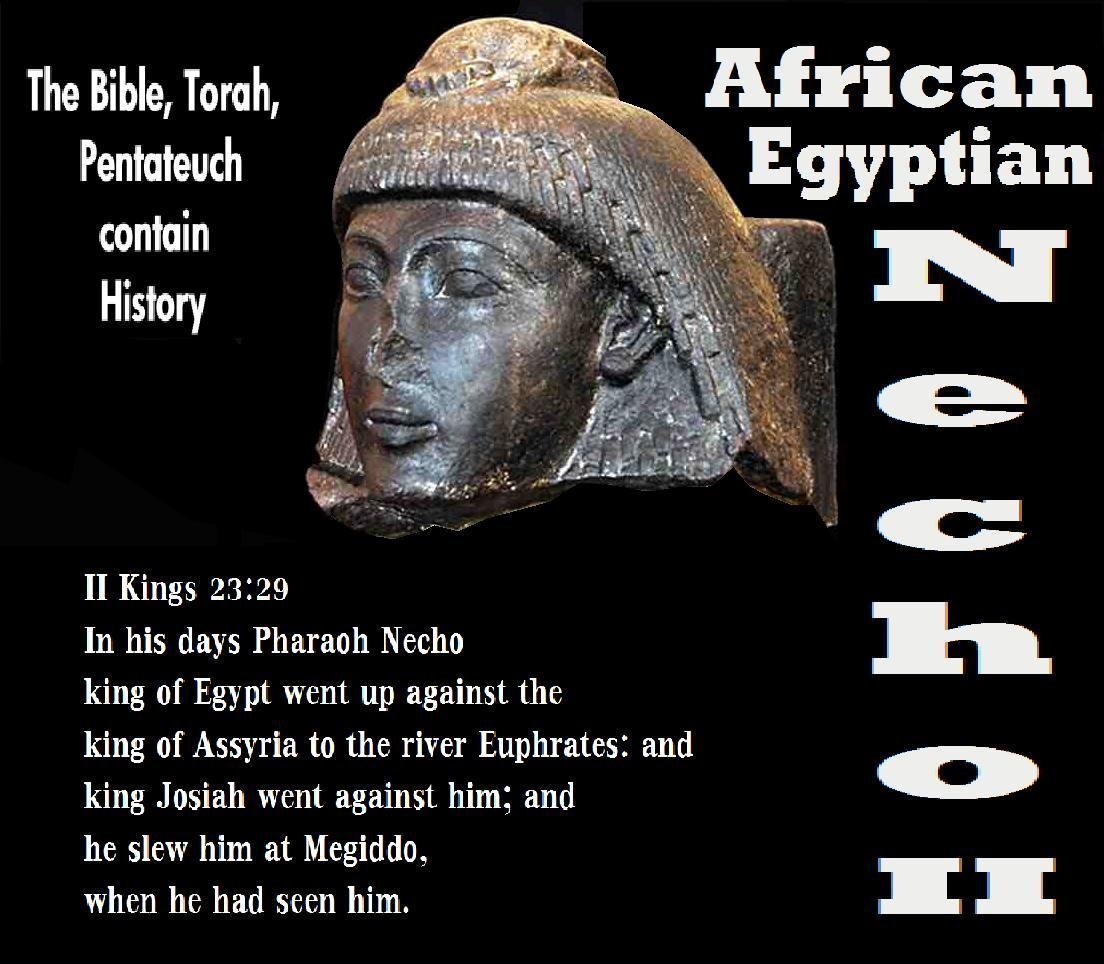 Necho II An African Pharaoh of Egypt Historical - Biblical Character ...
